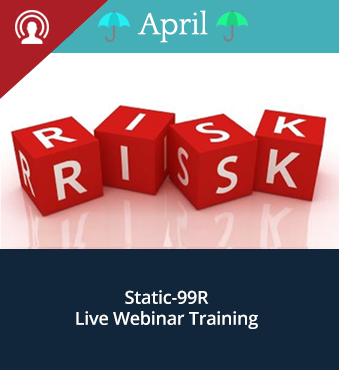 Static-99R (formerly Static-99) Live Webinar Training | GIFR